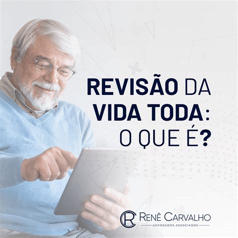 Você sabe do que se trata a Ação da Revisão da Vida Toda Advocacia