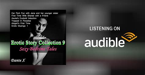 Erotic Story Collection 9 Sexy Bedtime Tales By Dante X Audiobook Au