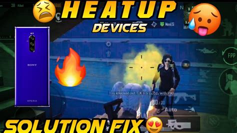 SONY XPERIA 1 HEATUP ISSUE DEVICE OVERHEATING SOLUTION HOW TO COOL