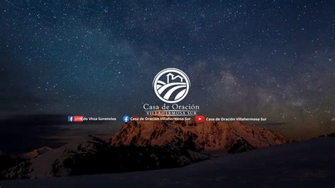 Casa De Oraci N Villahermosa Sur Youtube