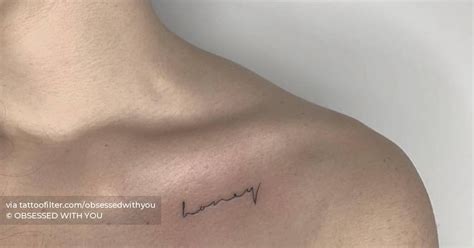 Honey Lettering Tattoo On Collarbone