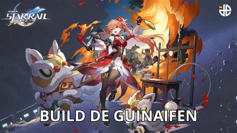 Mejor Build De Guinaifen En Honkai Star Rail Artefactos Y Conos De Luz