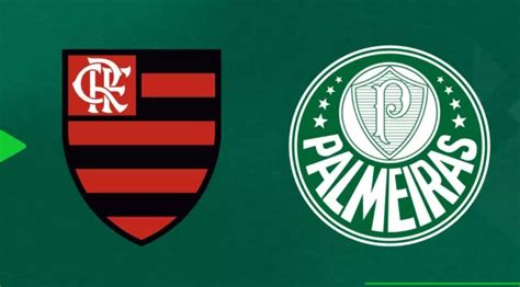 Flamengo X Palmeiras Prov Veis Escala Es Onde Assistir E Arbitragem