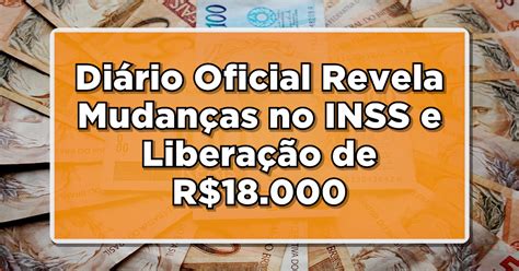 ALERTA Diário Oficial Revela Grandes Mudanças no INSS e Liberação de R