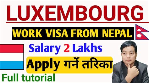 How To Apply For Luxembourg Work Visa From Nepal L Apply For Luxembourg
