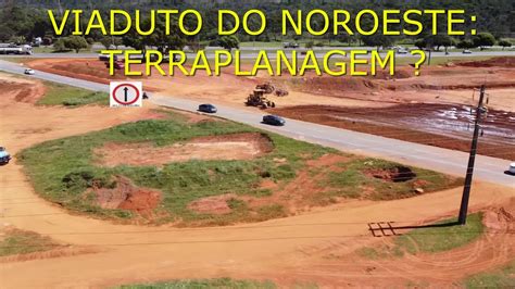 VIADUTO DO NOROESTE Drone Filma Obras 14 TERRAPLANAGEM YouTube