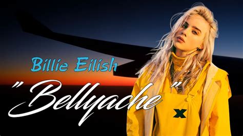 Billie Eilish Bellyache Lyrics Youtube