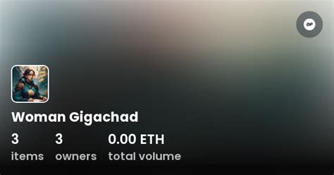 Woman Gigachad Collection Opensea