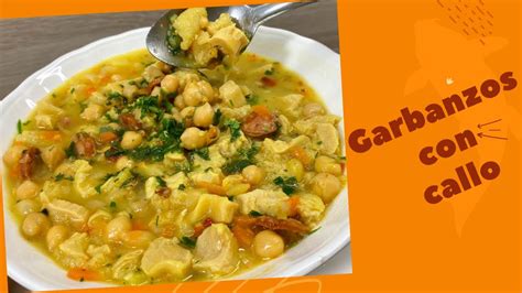 receta paso a paso de preparación de garbanzos con callo como