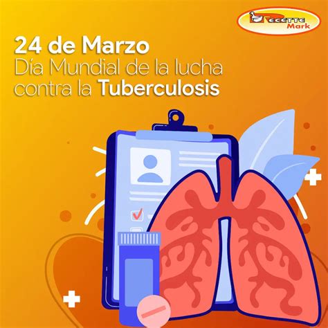 24 de marzo Día Mundial de la lucha contra la Tuberculosis Recettemark