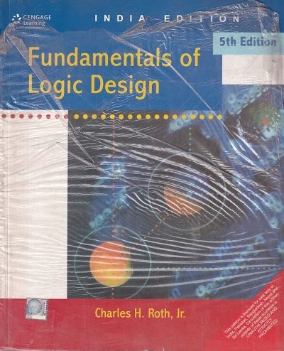 FUNDAMENTALS OF LOGIC DESIGN CHARLES H ROTH JR Cengage