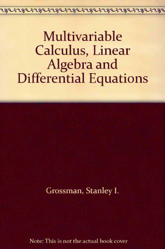 multivariable calculus linear algebra and differential equations grossman stanley i