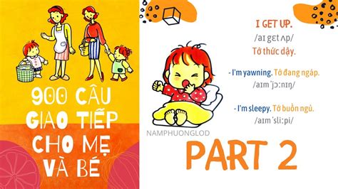 900 mẫu câu giao tiếp Tiếng Anh cùng con hàng ngày Phần 2 NAM PHƯƠNG