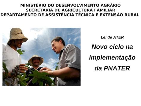 PPT MINISTÉRIO DO DESENVOLVIMENTO AGRÁRIO SECRETARIA DE AGRICULTURA