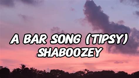 Shaboozey A Bar Song Tipsy Lyrics Youtube