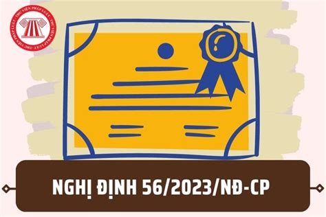 Nghị định 56 2023 NĐ CP sửa đổi điều kiện an ninh trật tự của ngành