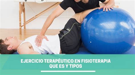Todas las claves del eficaz ejercicio terapéutico en fisioterapia