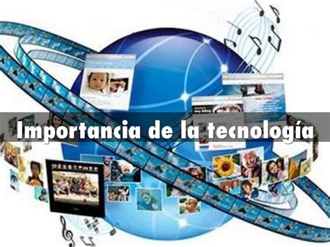 Importancia De La Tecnolog A By Oscar Oliva