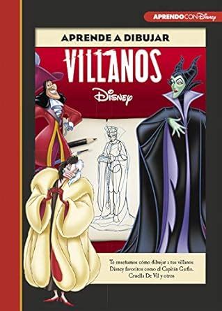 Aprende A Dibujar A Villanos Disney Crea Juega Y Aprende Con Disney