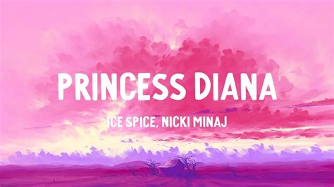 Ice Spice Nicki Minaj Princess Diana Lyrics Youtube