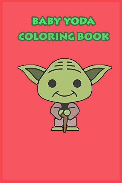 Buy Baby Yoda Coloring Book Mandalorian Baby Yoda Coloring Book For