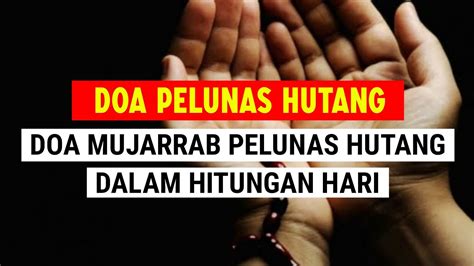 Doa Pelunas Hutang Cepat Doa Pelunas Hutang Segunung Doa Agar