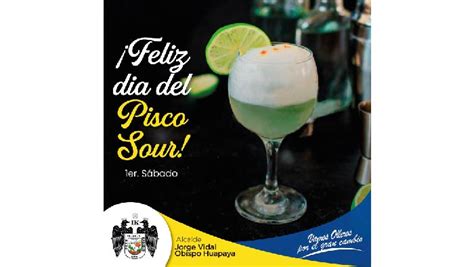 Feliz Día del Pisco Sour Noticias Municipalidad Distrital de