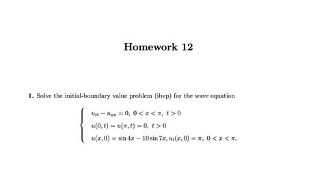 solved homework 12 1 solve the initial boundary value