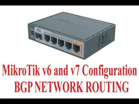 Mikrotik BGP Fundamentals Ros6 And Ros7 1 Configuration MikroTik