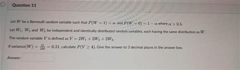 solved let w be a bernoulli random variable such that