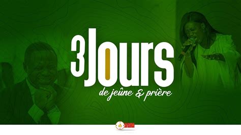 3 JOURS DE JEUNE ET PRIERE I 06 09 2023 YouTube