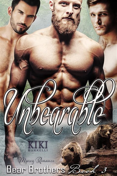 Unbearable Bear Brothers Mpreg Romance Book 3 Kindle Edition By