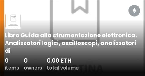 Libro Guida Alla Strumentazione Elettronica Analizzatori Logici