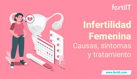 Qué es la infertilidad Conoce sus causas tipos y tratamiento