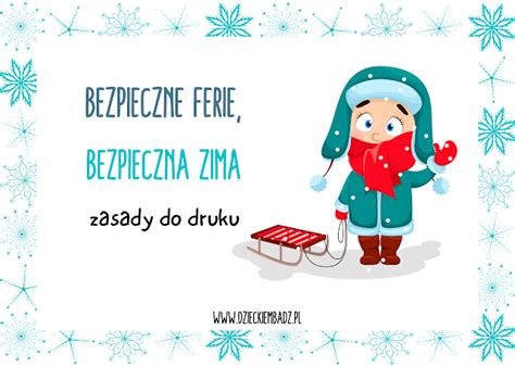 Bezpieczne Ferie Bezpieczna Zima Zasady Do Druku