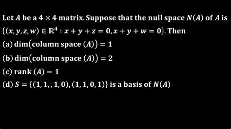 csir net june 2017 linear algebra dimension of column space and null space and its properties