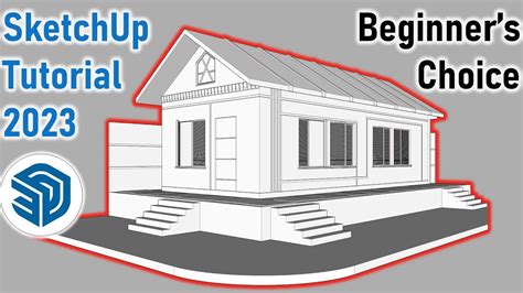 Sketchup Tutorial For Beginners Step By Step Guide And Tips Youtube