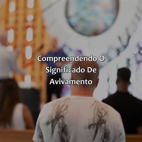 O Que Significa Avivamento Na Bíblia Bíblia da Bíblia