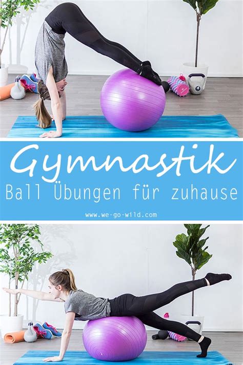 Die 13 Besten Übungen Mit Gymnastikball Für Zu Hause