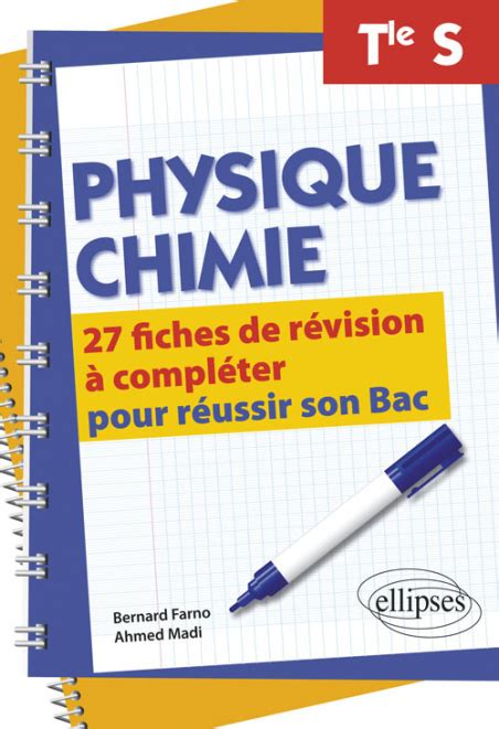 Physique Chimie Terminale S 27 fiches de révision à compléter pour