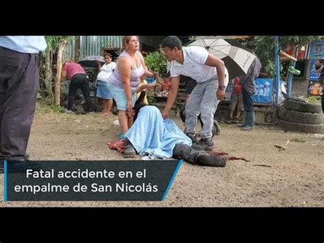 Fatal accidente en el empalme de San Nicolás Estelí YouTube