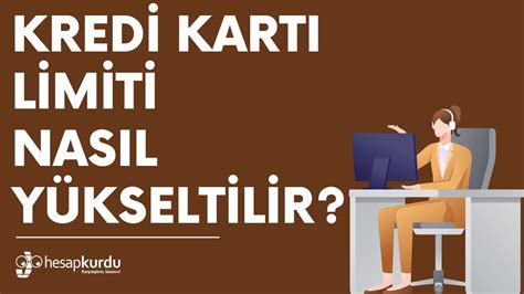Kredi Kart Limiti Nas L Y Kseltilir Youtube