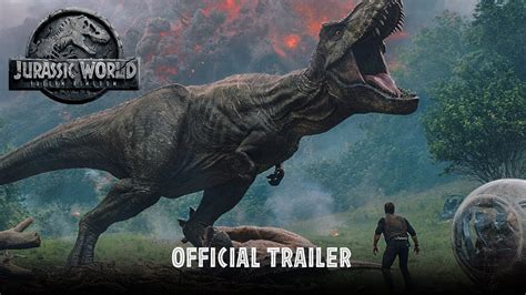 Jurassic World Fallen Kingdom Official Trailer Hd Youtube