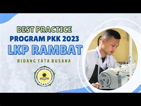 VIDEO BEST PRACTICE PROGRAM PKK LKP RAMBAT 2023 YouTube