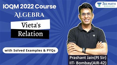 vieta s relation ioqm 2022 course mathematics prashant jain jee math rankers youtube