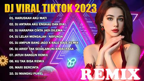 Dj Tiktok Terbaru Remix Full Bass Viral Tiktok Haruskah