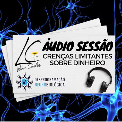 Sessão DNB Crenças Limitantes Sobre Dinheiro Lidiane Carvalho Hotmart