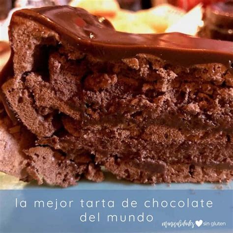 La Mejor Tarta De Chocolate Del Mundo Es Sin Gluten Naturalmente Adri
