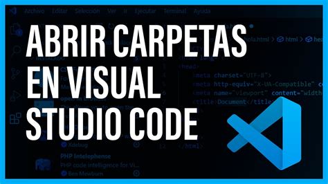 ABRIR CARPETAS Con VISUAL STUDIO CODE YouTube