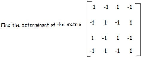 how to find the determinant of a 4x4 matrix